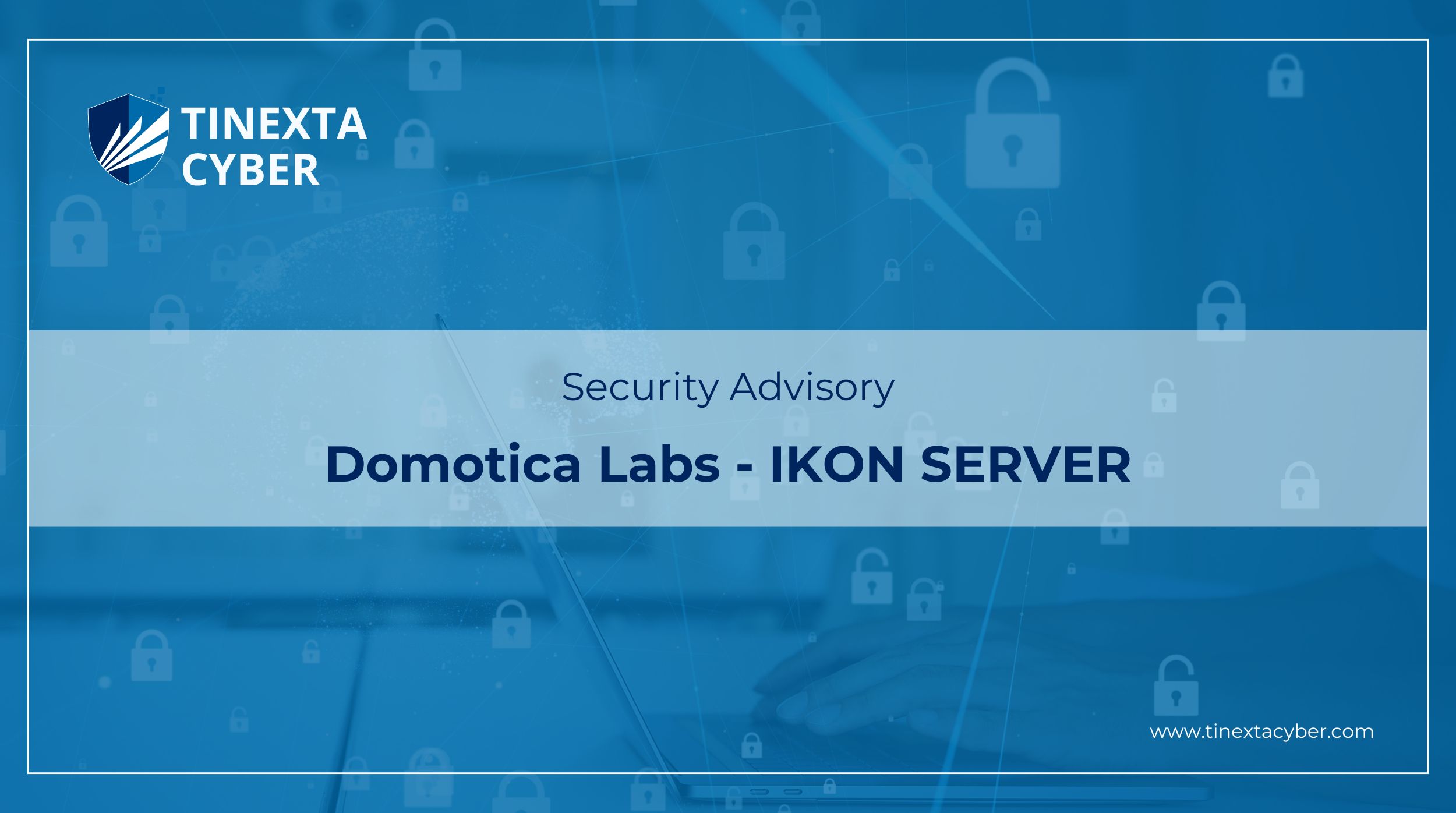 Tinexta Cyber - Security Advisory: Domotica Labs IKON SERVER